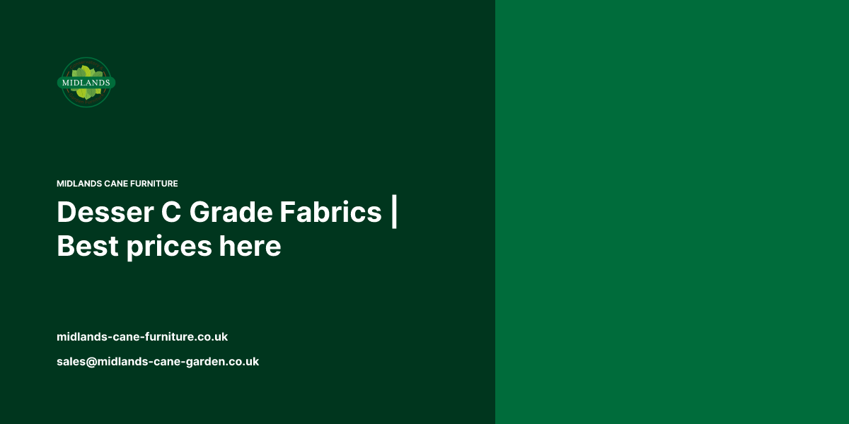 Desser C Grade Fabrics | Best prices here