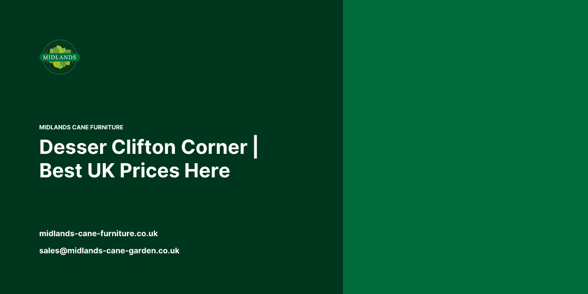 Desser Clifton Corner | Best UK Prices Here