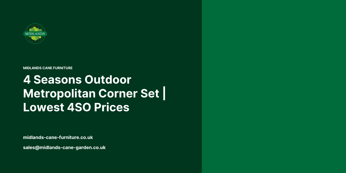 4 Seasons Outdoor Metropolitan Corner Set | Lowest 4SO Prices