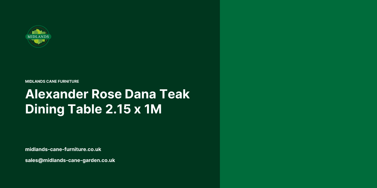 Alexander Rose Dana Teak Dining Table 2.15 x 1M