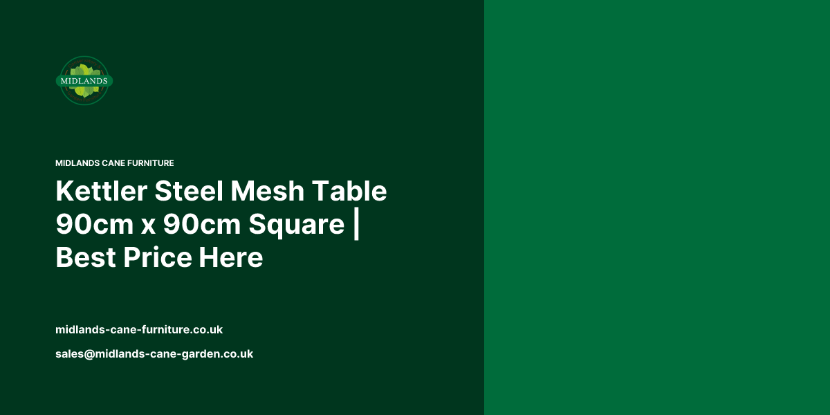 Kettler Steel Mesh Table 90cm x 90cm Square | Best Price Here